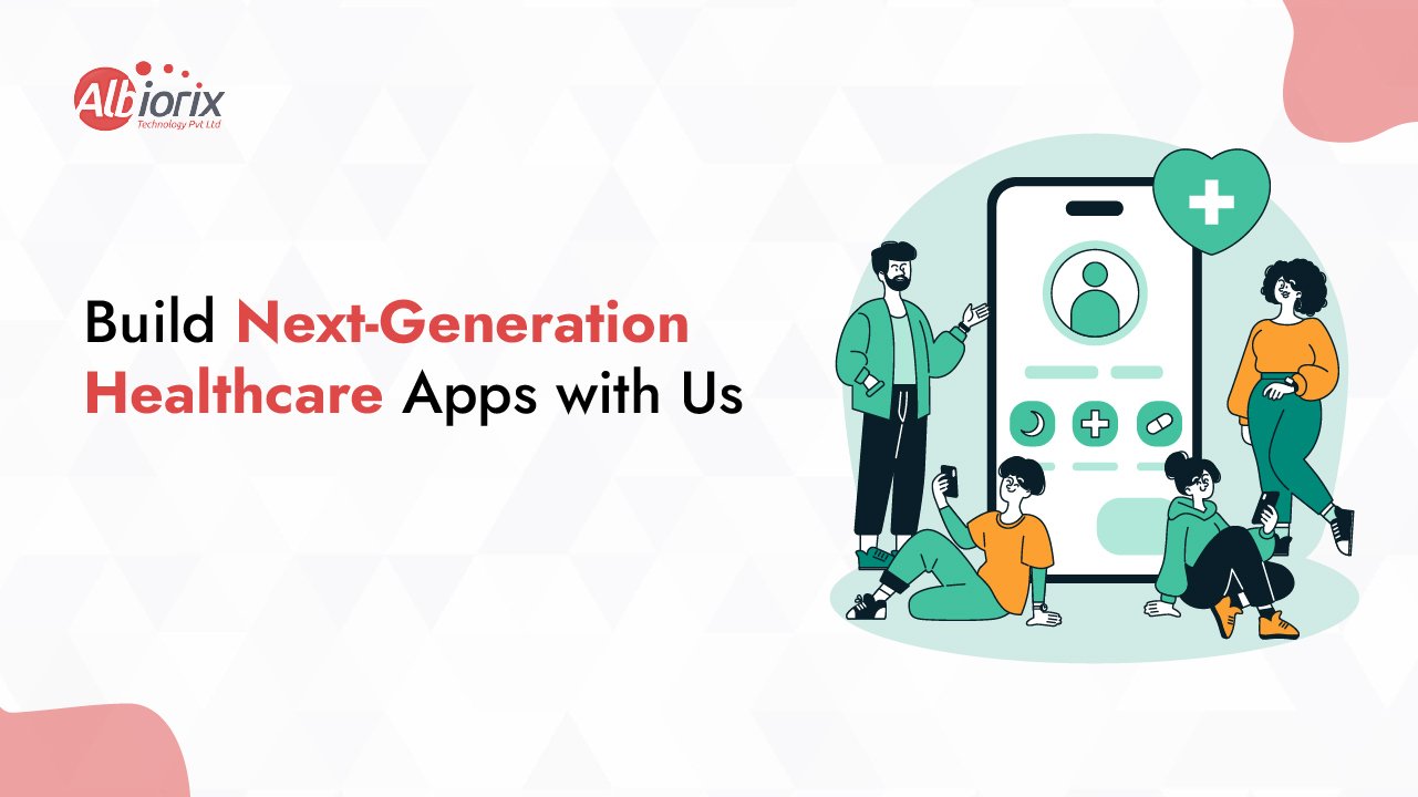 User-Friendly Interfaces Healthcare Applications | Albiorix